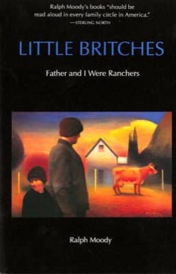 Little Britches: Father and I Were Ranchers - IgniteLit